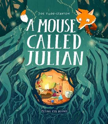 英文原版 小老鼠朱利安 Joe Todd-Stanton插画绘本 平装 A Mouse Called Julian 一只叫朱利安的老鼠