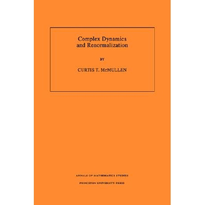 预订 Complex Dynamics and Renormalization 复杂动力学与重归一化（AM-135），第135卷 9780691029818