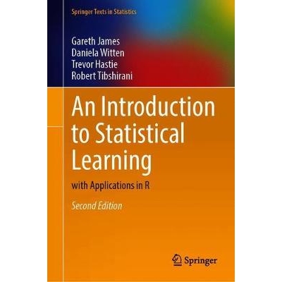 An Introduction to Statistical Learning with Applications in R 统计学习导论：附 R 语言应用程序 第2版 9781071614174