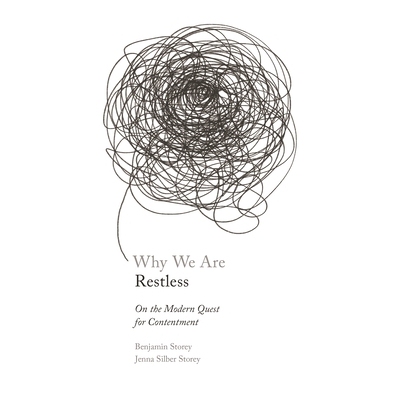 Why We Are Restless On the Modern Quest for Contentment 我们为何躁动不安：现代人对满足感的追求 9780691211121