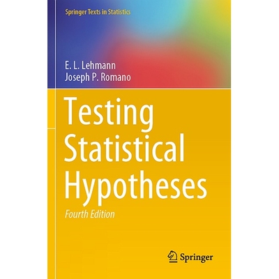 Testing Statistical Hypotheses 检验统计假设 第4版 9783030705800