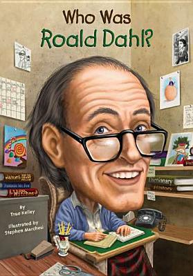 现货 英文原版 谁是罗尔德达尔？Who Was Roald Dahl? 中小学生读物 Who Was/Is 系列 进口原版 人物传记