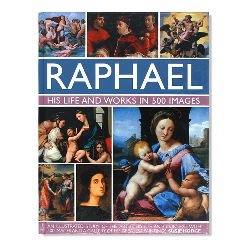 现货 Raphael: His Life And Works in 500 Images 意大利文艺复兴三杰拉斐尔 500幅图景描述拉斐尔的 ...