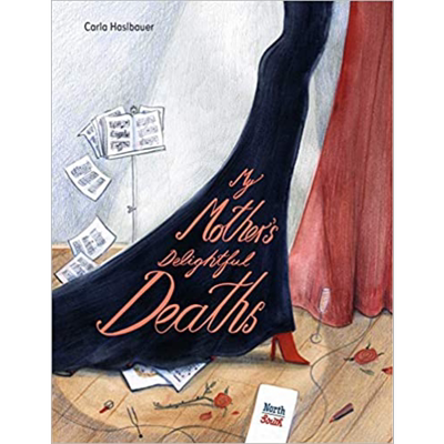 Carla Haslbauer My Mother's Delightful Deaths妈妈的快乐事