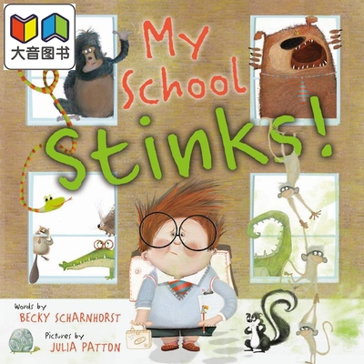 我那臭臭的学校 Claire Keane My School Stinks 英文原版 儿童绘本 图画故事书 精装精品绘本 进口童书4-8岁 大音