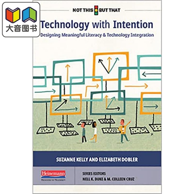 美国海尼曼Heinemann教师指南 Technology with Intention 用心科技：设计有意义的文化与技术融合