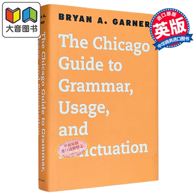 芝加哥写作编辑和出版指南系列 语法用法和标点符号指南 The Chicago Guide to Grammar Usage and Punctuation 大音