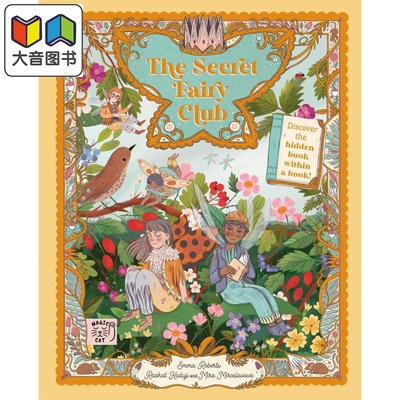 神秘仙子俱乐部Raahat Kaduji：The Secret Fairy Club 英文原版 儿童绘本 童话故事图画书 精装精品进口绘本 大音