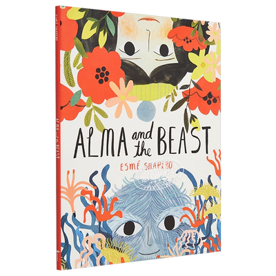 Esme Shapiro Alma and the Beast 艾玛与怪兽 精装 英文原版 3-6岁