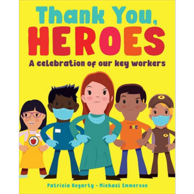 感谢英雄的人们 Thank You Heroes 低幼韵律绘本致敬英雄感恩 精装 英文原版 3-6岁