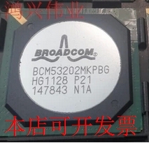 全新BCM53202 BCM53202MIPBG BCM53202MKPBGBCM53202MKPB现货原
