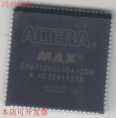 EPM7128SLC84-15N 原装现货.都有，.原装现货