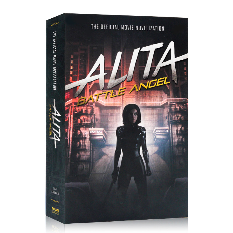 阿丽塔战斗天使铳梦Alita: Battle Angel Pat Cadigan The Official Movie ...