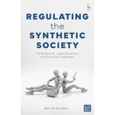 预售 Regulating the Synthetic Society英文原版 Bloomsbury