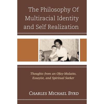 预售 Philosophy of Multiracial Identity and Self Realization英文原版 Bloomsbury