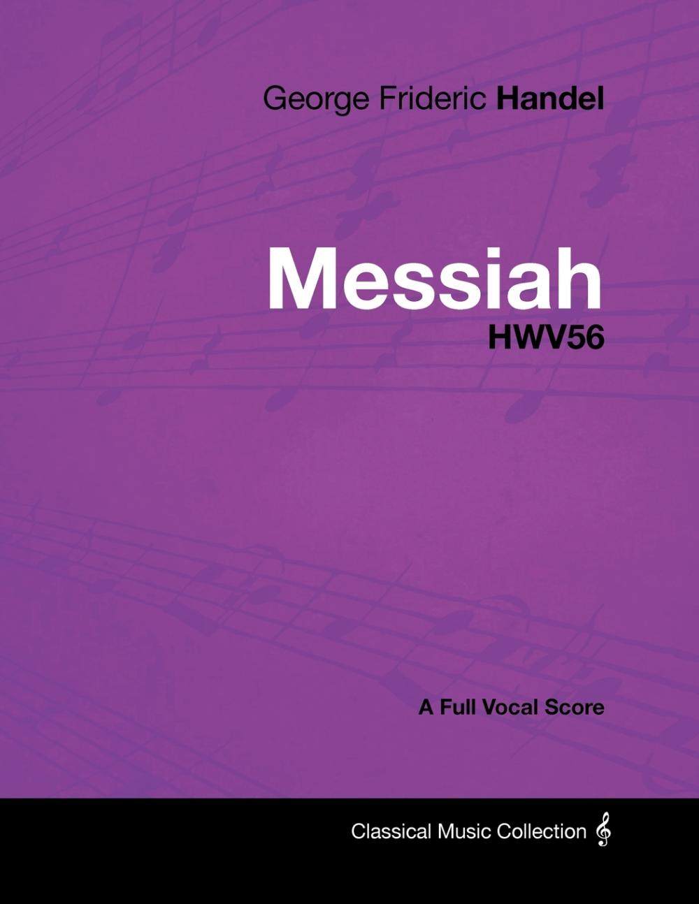【预售按需印刷】George Frideric Handel- Messiah- HWV56- A Full Vocal Score_虎窝淘