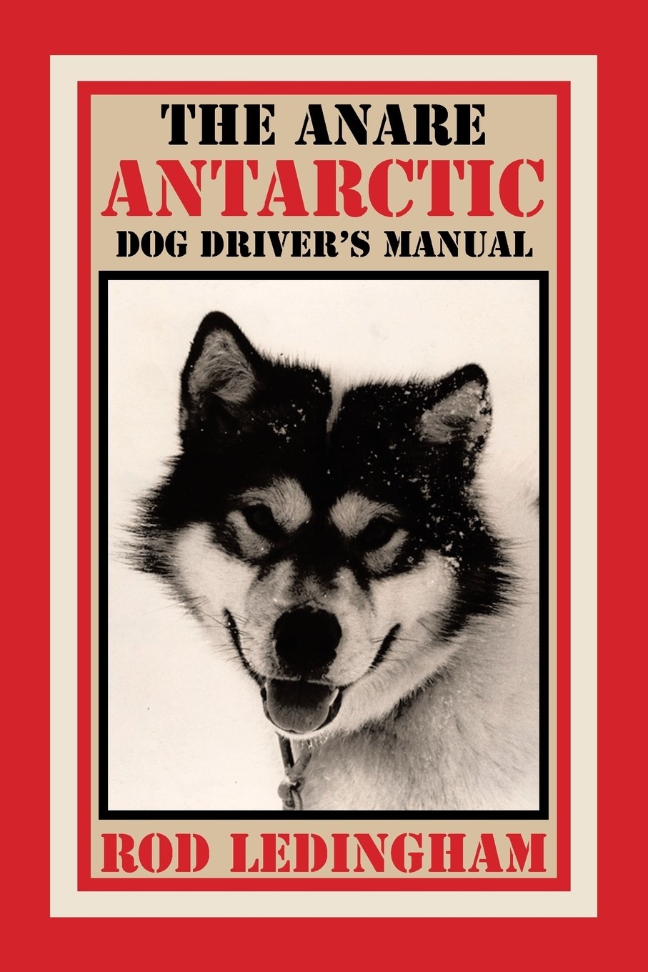预售按需印刷The ANARE Antarctic Dog Driver's Manual_虎窝淘