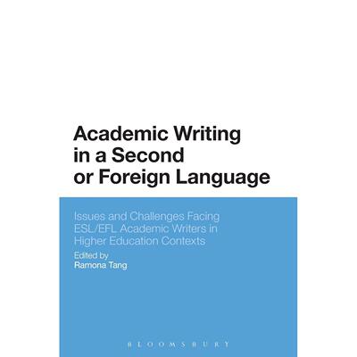 预售 按需印刷Academic Writing in a Second or Foreign Language  Issues and Challenges Facing ESL/EFL Academic Writers in