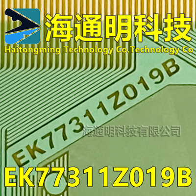原型号EK77311Z019B 全新卷料 液晶COF驱动TAB模块 原装直拍