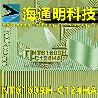 原型号NT61609H-C124HA 全新卷料 液晶COF驱动TAB模块 原装直拍