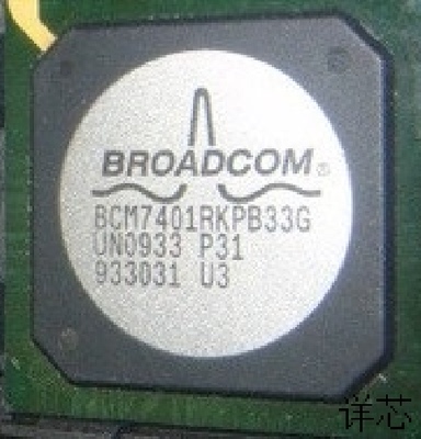 BCM7401RKPB33G全新原装 原厂渠道 咨询下单 保证质量