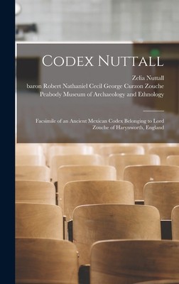 【预售】Codex Nuttall; Facsimile of an Ancient Mexican Codex Belonging to ...