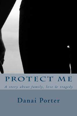 【预售】Protect Me: A Story about Family, Love& Tragedy_虎窝淘
