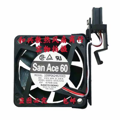 SanAce60数控机床风扇109P0624S7D03 24V 0.08A A90L-0001-0552#A