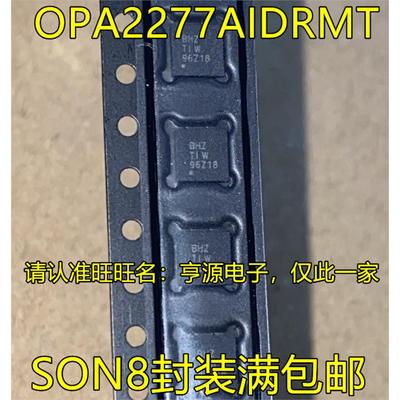 OPA2277AIDRMR MT 丝印BHZ SON8 OPA2376AIYZDR OPA2376  DSBGA-8