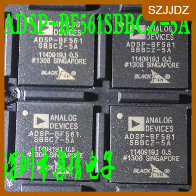 ADSP-BF561SBBCZ-5A全新原装