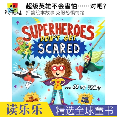 Superheroes Don't Get Scared ... or Do They 超级英雄不会害怕，对吧 押韵故事绘本 克服恐惧情绪 英文原版进口儿童图书