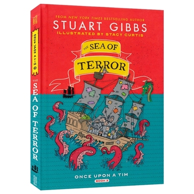 The Sea Of Terror Once Upon a Tim 3 蒂姆的奇幻冒险 Stuart Gibbs 英文章节书 精装 7-10岁 英文课外读物 英文原版进口图书