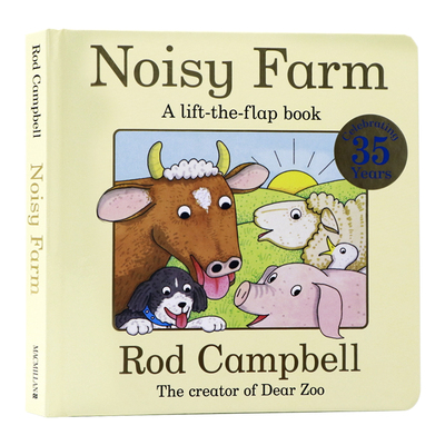 热闹的农场 英文原版 Noisy Farm 纸板翻翻书 Dear zoo同作者a lift-the-flap book 动物园Rod Campbell 儿童英语启蒙绘本进口图书