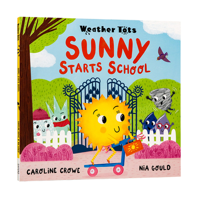 牛津精品绘本天气小孩系列阳光开始上学英文原版 Weather Tots Sunny Starts School 儿童英语早教启蒙图画书OUP Oxford出版平装
