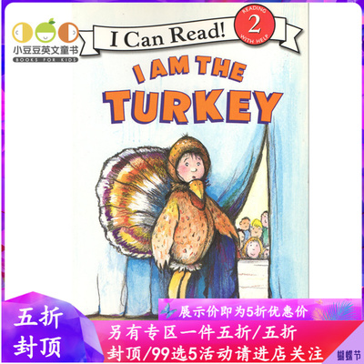 正版儿童英文原版绘本 I Am the Turkey 我是一只火鸡 4-8岁i can read 2幼儿原版书 故事书分级阅读 icanread英语绘本 小豆豆