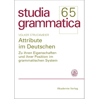 预订 Attribute im Deutschen: Zu ihren Eigenschaften und ihrer Position im grammatischen System: 9783050043258