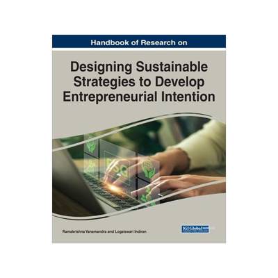 [预订]Handbook of Research on Designing Sustainable Strategies to Develop Entrepreneurial Intention 9781668487815