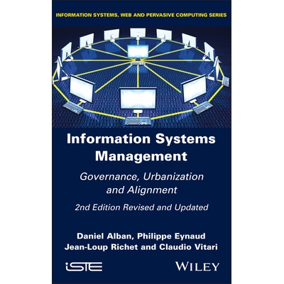 预订 Information Systems Management - Governance, Urbanization and Alignment, Second Edition: Governance, Urbanization a