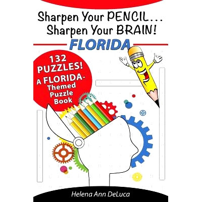 预订 Sharpen Your Pencil . . . Sharpen Your Brain!: Florida: 9780991109944