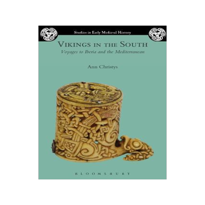 [预订]Vikings in the South: Voyages to Iberia and the Mediterranean 9781474213769