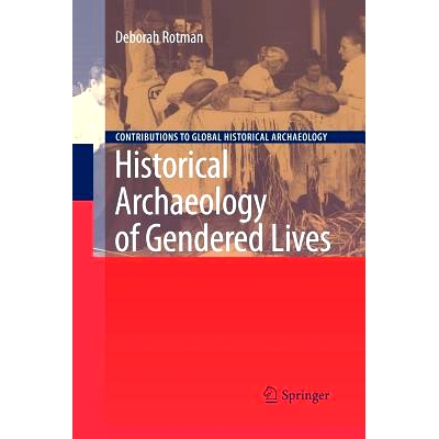 预订 Historical Archaeology of Gendered Lives: 9781461429302