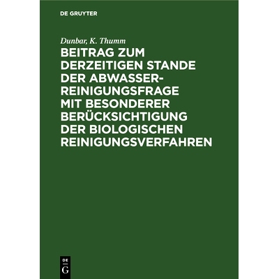 预订 Beitrag  zum derzeitigen Stande der Abwasserreinigungsfrage mit besonderer Berücksichtigung der biologischen Reini