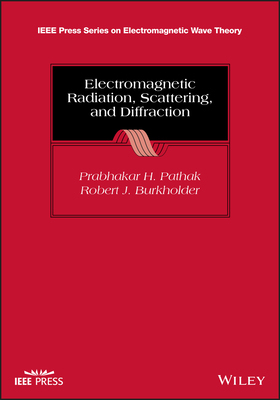 【预订】Electromagnetic Radiation, Scattering, And Diffraction 9781119810513