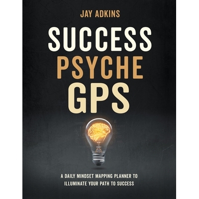 预订 Success Psyche GPS: A Daily Mindset Mapping Planner To Illuminate Your Path To Success 成功心理GPS：每日思维导图规