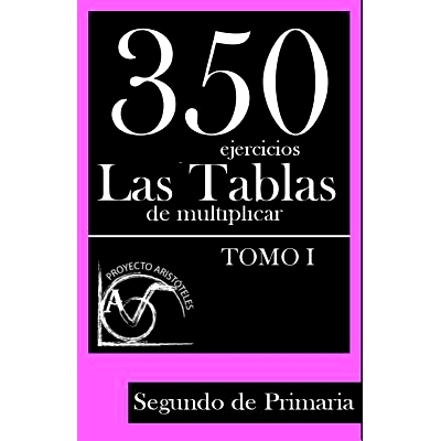预订 350 Ejercicios - Las Tablas de Multiplicar (Tomo I) - Segundo de Primaria: 9781495449444