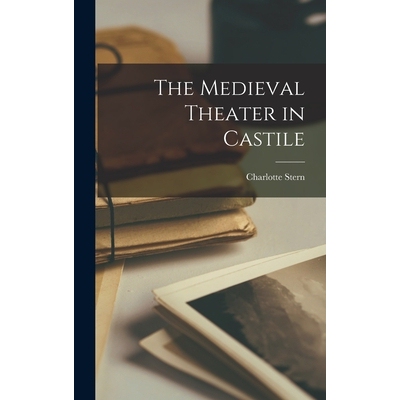 预订 The Medieval Theater in Castile 9781017475319