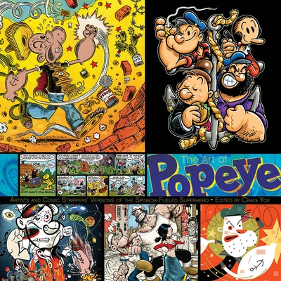 预订 The Art of Popeye Artists and Comic Strippers’: Versions of the Spinach-Eating Superhero 大力水手艺术家和脱衣舞娘