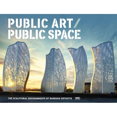 预订 Public Art / Public Space: The Sculptural Environments of Barbara Grygutis 芭芭拉·格里古提斯：公共艺术与公共空间:
