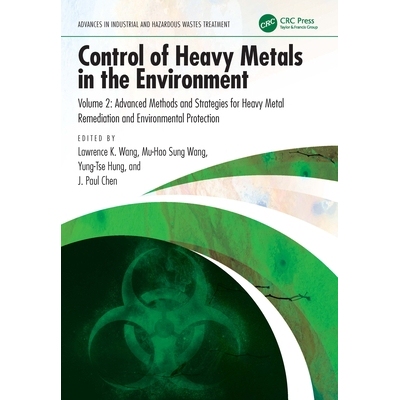 预订 Control of Heavy Metals in the Environment Advanced Methods and Strategies for Heavy Metal Remediation and Environm