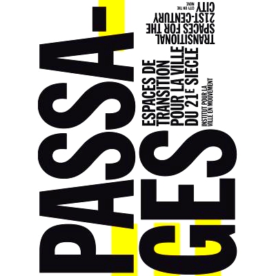 预订 Passages: Transitional Spaces for the 21st-Century City, Espaces de Transition Pour La Ville Du 21e Siècle